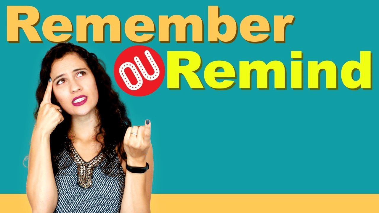 REMEMBER e REMIND quando Usar | Blog Inglês 200 horas